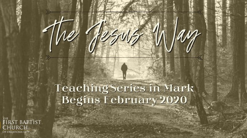 "The Jesus Way" Sermon Series | First Baptist Church of Oklahoma City