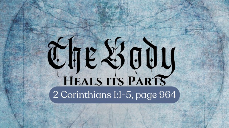 The Body Heals Its Parts | Fellowship CrossPoint
