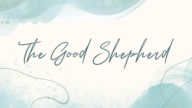 The Good Shepherd | First-Centenary United Methodist