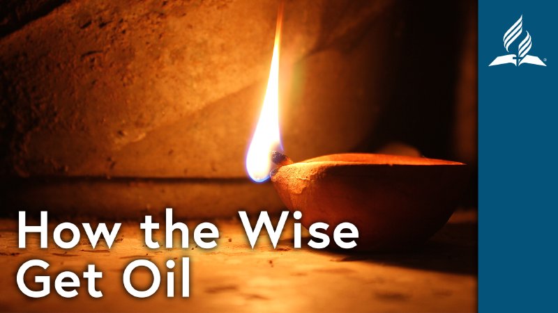 How the Wise Get Oil | South Bay SDA Church of Chattanooga