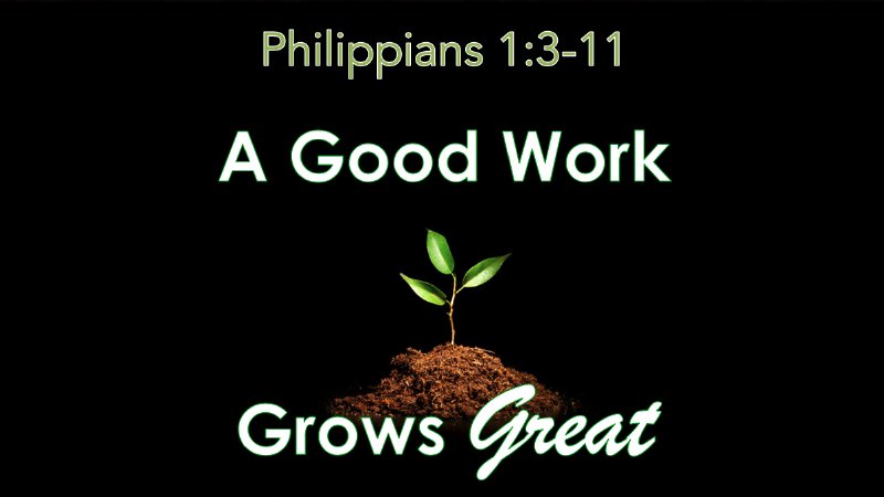 A Good Work Grows Great | Faith Baptist Church - OR