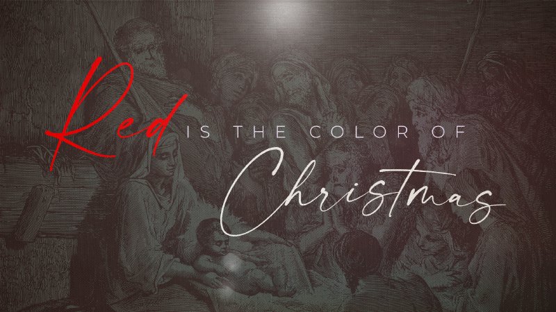 "Red The Color Of Christmas" | Calvary Chapel Hudson Valley