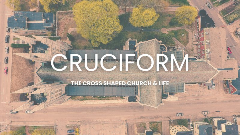 Cruciform: The Cross Shaped Life & Church | EPIC Community Church