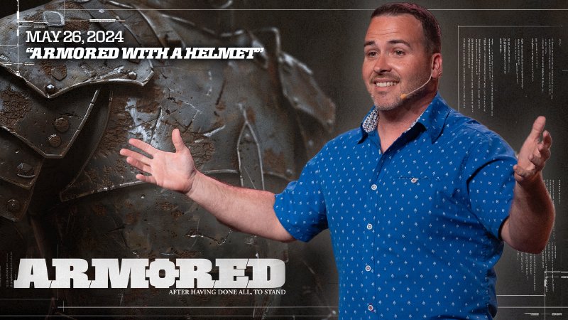 Armored with a Helmet | The Church at CW