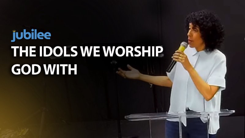 The Idols We Worship God With | Jubilee Church
