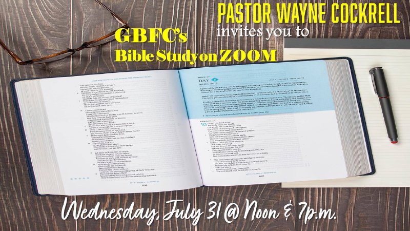 GET CAUGHT UP with GBFC Noon Bible Study 7.31.2024 with Pastor Wayne ...