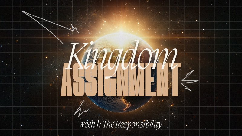 Kingdom Assignment_Responsibility | Impact Church - MD