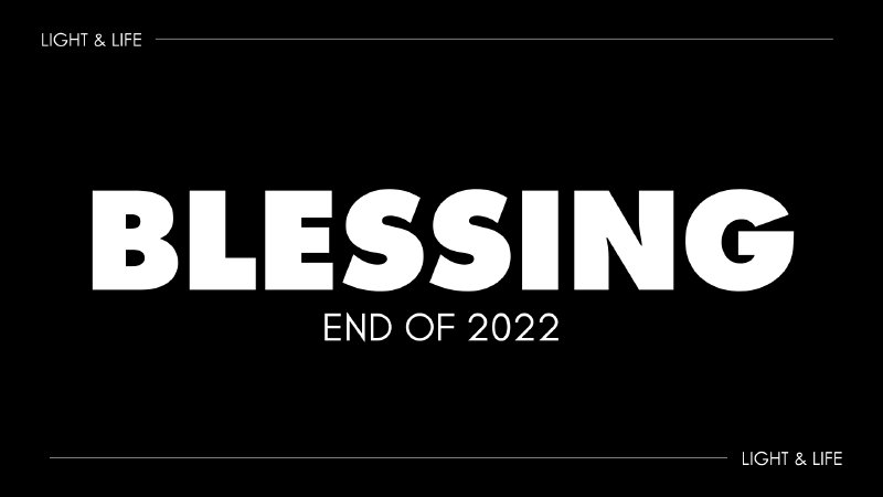 Year End Blessing | Light & Life Christian Fellowship