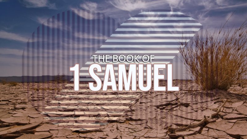 The Book of 1 Samuel- Audio | Calvary Murrieta