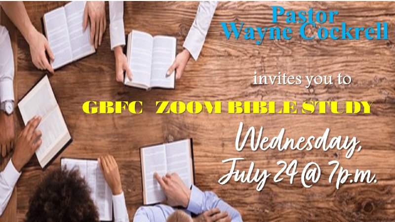 GET CAUGHT UP with GBFC Noon Bible Study 7.24.2024 with Pastor Wayne ...