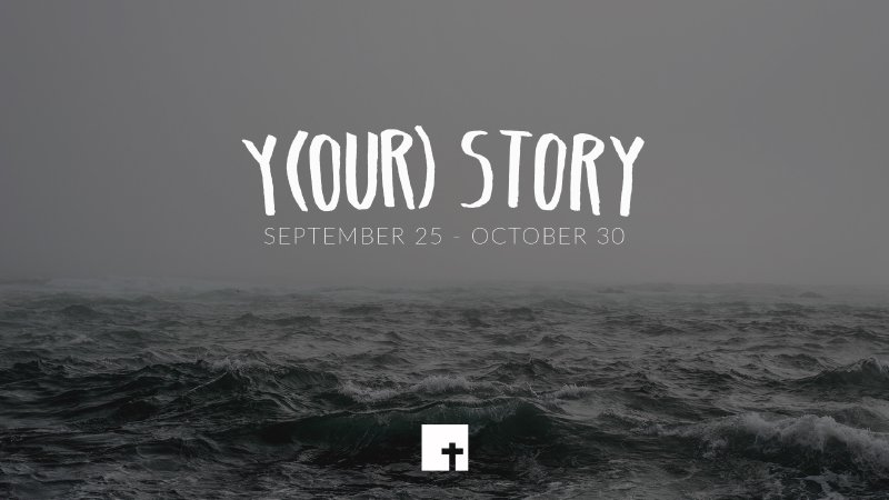 Y(our) Story | Word of Life Church
