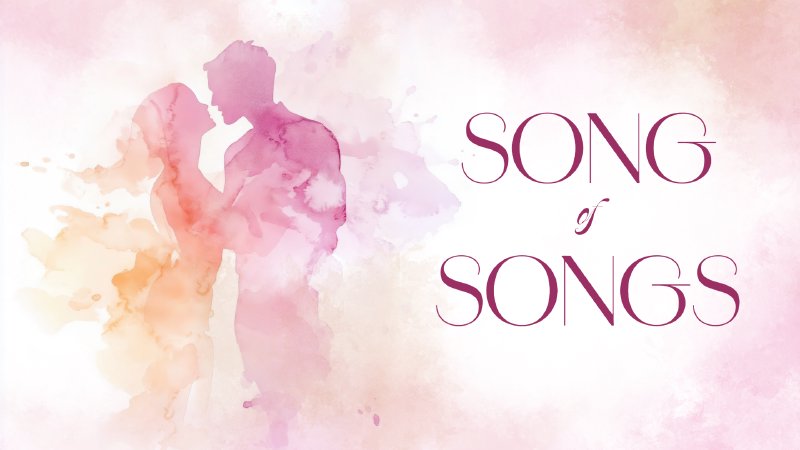 Song of Songs Bible Study | Lesson 3 | Word of Life