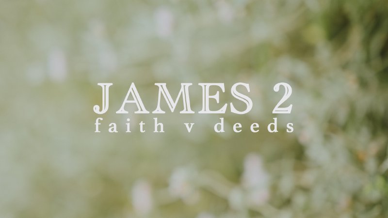 Faith verses Deeds | St Mary's London