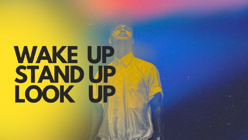Wake Up, Look Up, Stand Up | One Life Church | Naples, FL