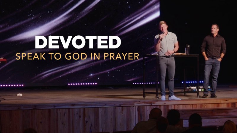 Devoted - Speak To God In Prayer | Heritage Church
