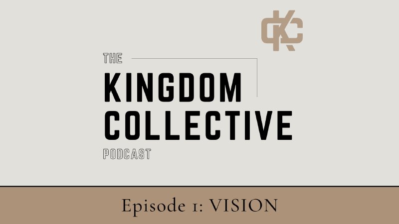 01 Inspire: Vision (culture) | Kingdom Collective