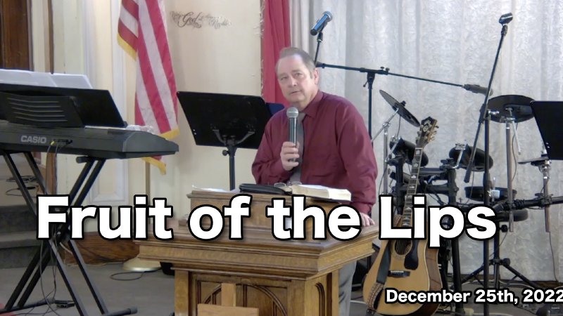 Fruit of the Lips | First Christian Church