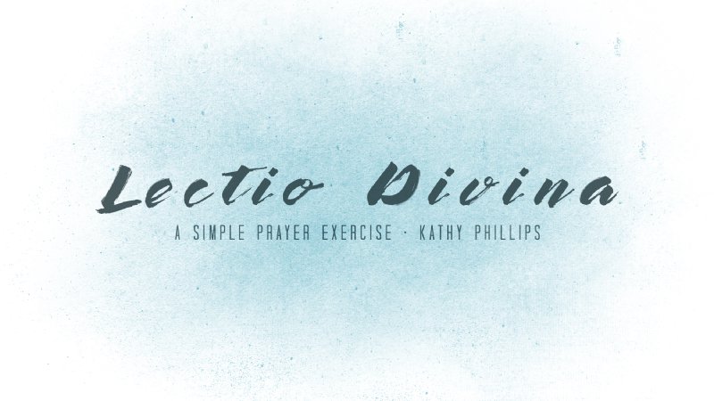 Lectio Divina | Prepare for Life Bible Study