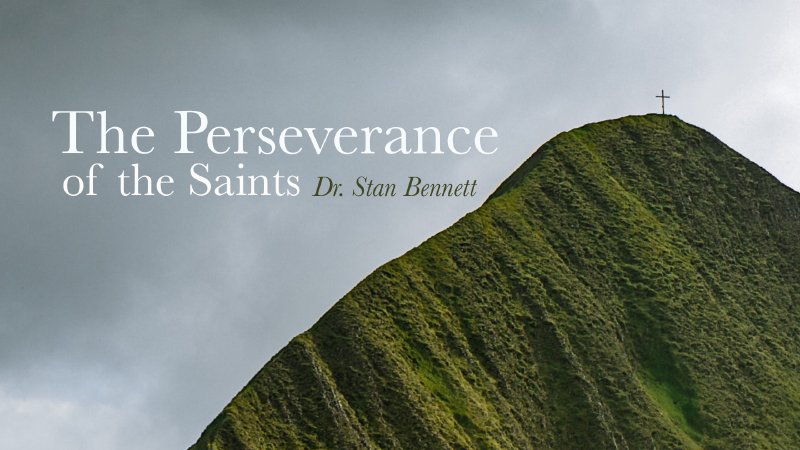 The Perseverance of the Saints | Cornerstone Baptist Church