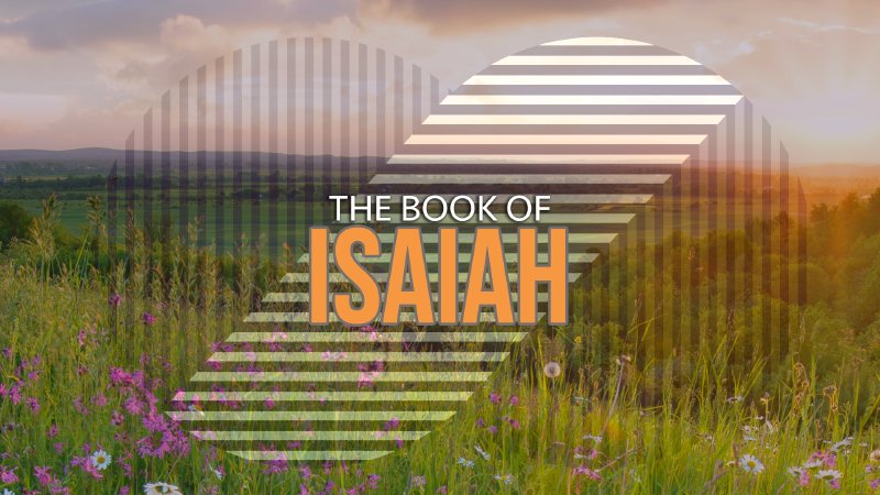 The Book of Isaiah- Audio | Calvary Murrieta