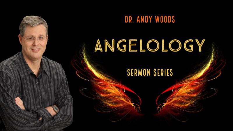 Angelology | Andy Woods Ministries
