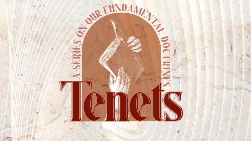 10 TENETS The End AUDIO | Good News Chapel