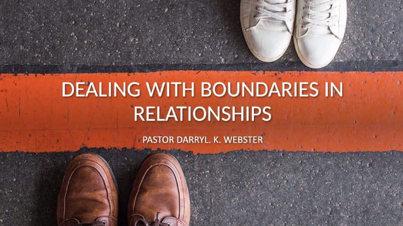 Dealing with Boundaries in Relationships Part 1 | Emmanuel Missionary Baptist Church