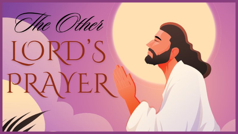 The Other Lord's Prayer - Traditional Service | Wesley Memorial UMC