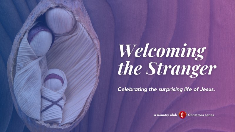 The Surprising Stranger | Country Club United Methodist Church
