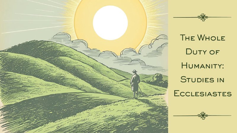 Ecclesiastes Introduction | CBF