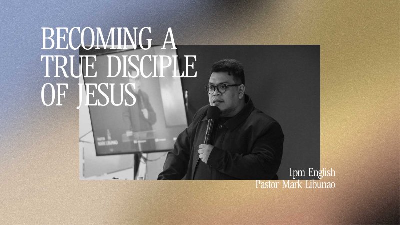 BECOMING A TRUE DISCIPLE OF JESUS | River of God Ortigas