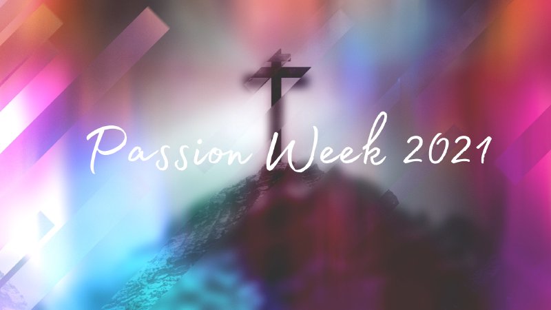 Passion Week | First Baptist Church Terrell