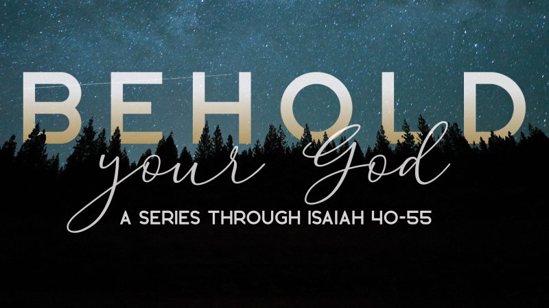 Behold Your God | Clemson Presbyterian Church