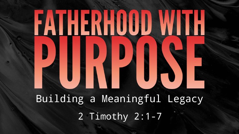 Fatherhood With Purpose: Building a Meaningful Legacy | Allendale ...