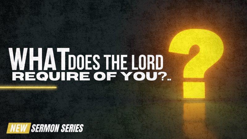 What Does The Lord Require Of You - P2 | NewSong Church - GA