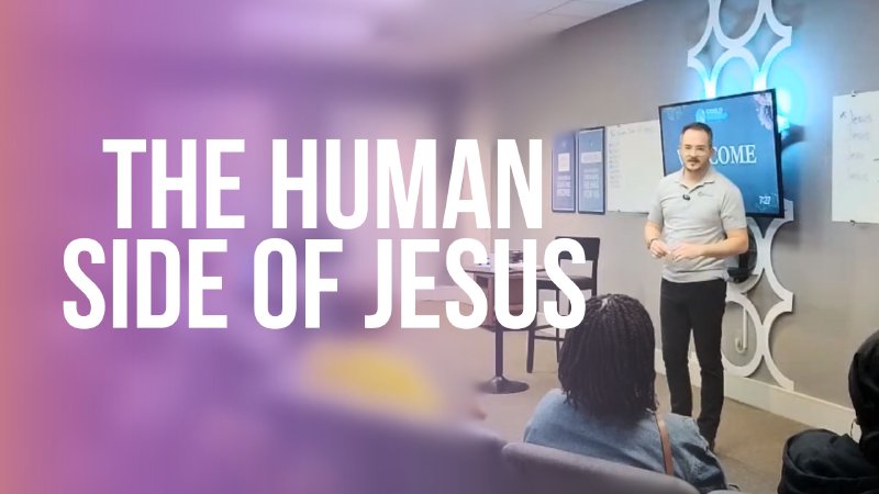 The Human Side of Jesus | World Worship Church