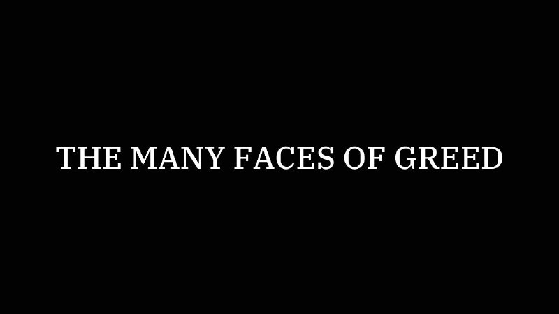 The Many Faces of Greed | Christian House of Prayer