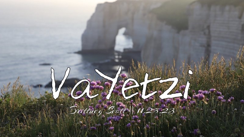 VaYetze 2023 | Manna From Heaven & Remnant of Truth