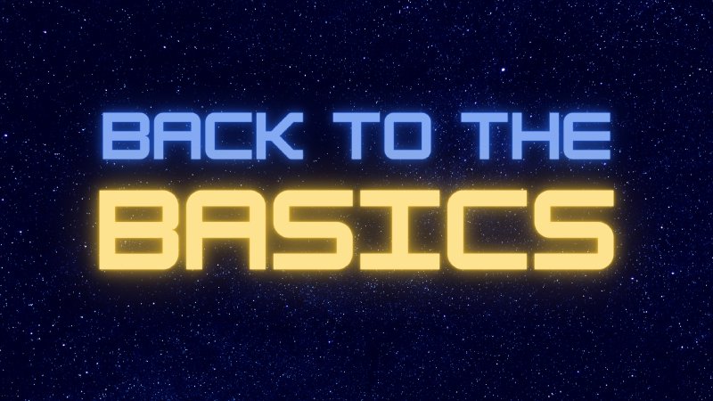 Back To The Basics | Black Oak Heights Baptist Church