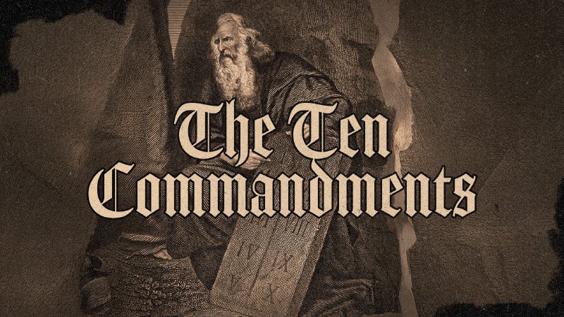 The Ten Commandments | South Main Baptist Church