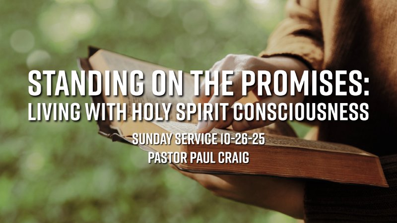 Standing on the Promises: Living with Holy Spirit Consciousness | The ...