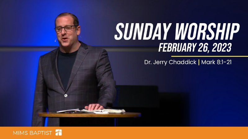 Sunday Message | 02-26-2023 | Mims Baptist Church