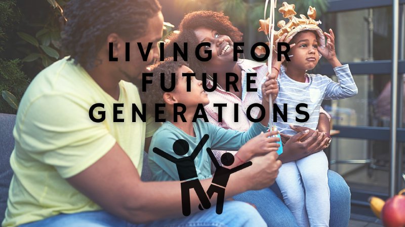 Living for Future Generations | Coronado Baptist Church