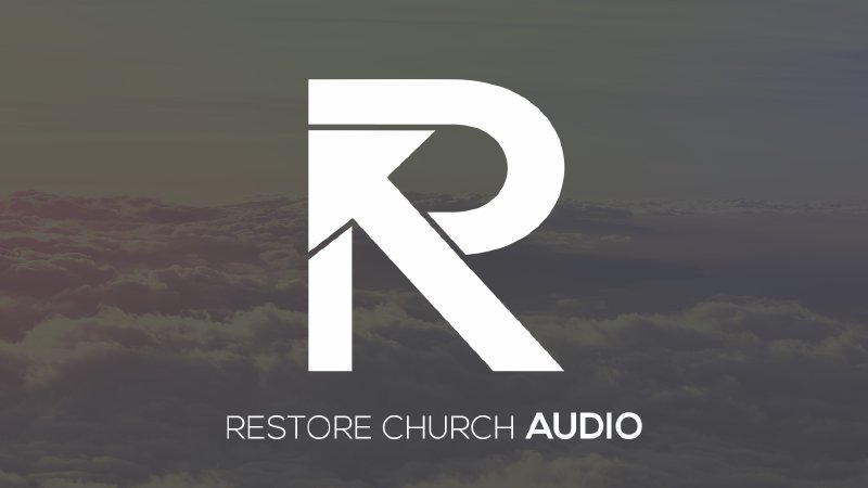 Jesus for Our Generation | Restore Church