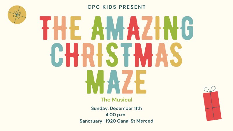 The Amazing Christmas Maze-CPC Kids' Christmas Musical 2022 | Central ...