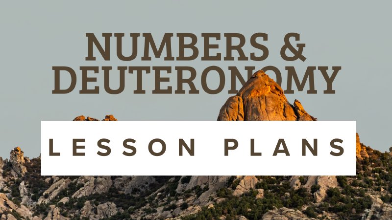 Numbers and Deuteronomy Lesson Plans | Fairview Baptist Church