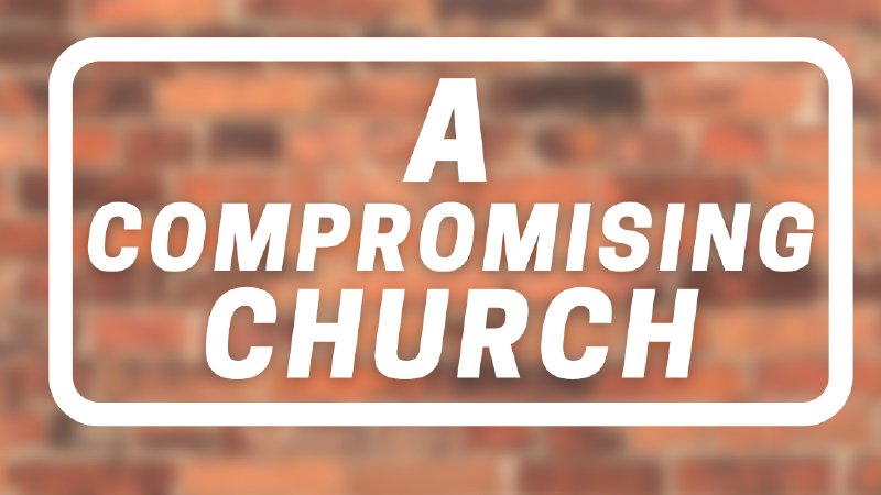 A Compromising Church | St. Paul Missionary Baptist Church