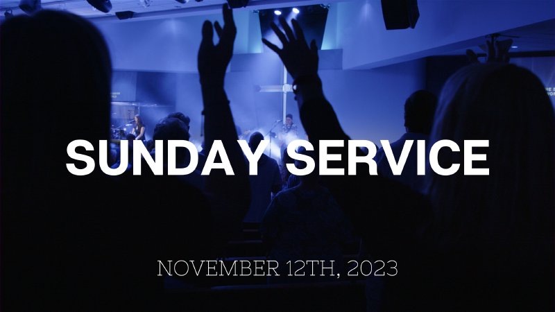 Sunday AM Service | November 12th, 2023 | Desert Chapel