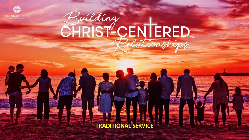 Building Christ-Centered Relationships | Union Church of Manila