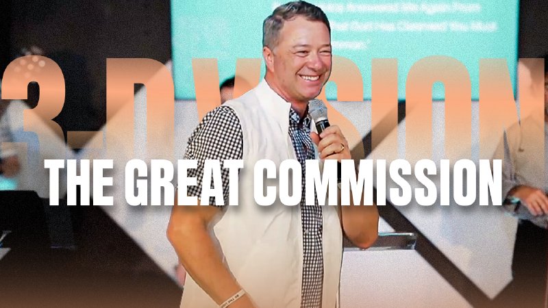 3-D Vision | The Great Commission | Shining Light Church
